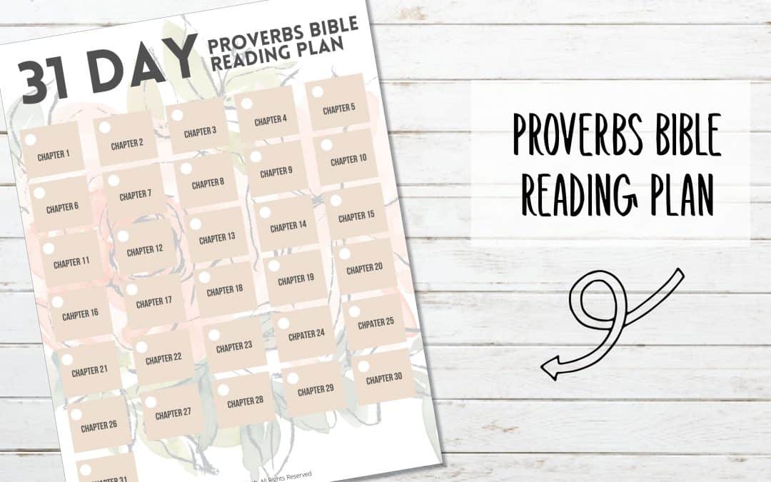31 Day Bible Reading Plan - Book of Proverbs - My Printable Faith